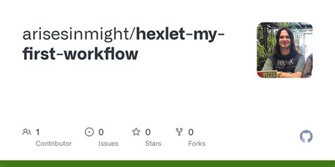 GitHub Arisesinmight Hexlet My First Workflow