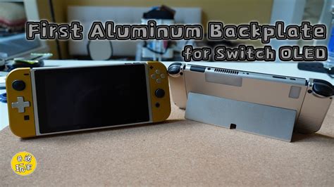 Aluminum Housing Backplate For Switch Oled Youtube