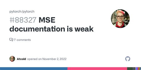 Mse Documentation Is Weak · Issue 88327 · Pytorchpytorch · Github