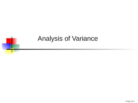 Pptx Chap 10 1 Analysis Of Variance Chap 10 2 Overview Analysis Of Variance Anova F Test