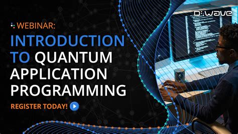 Quantumcomputing Programming Webinar Businessvalue D Wave