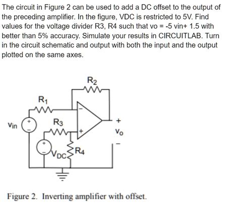 SOLVED The Circuit In Figure 2 Can Be Used To Add A DC Offset To The Output Of The Preceding