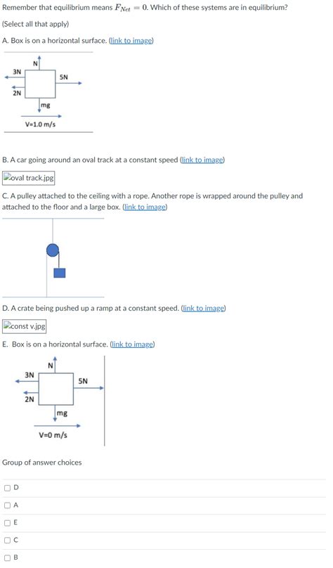 Solved Remember That Equilibrium Means Fnet 0 Which Of