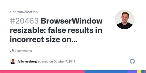 Browserwindow Resizable False Results In Incorrect Size On Windows · Issue 20463 · Electron