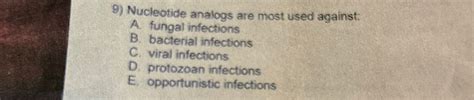 Solved Nucleotide Analogs Are Most Used Againsta ﻿fungal