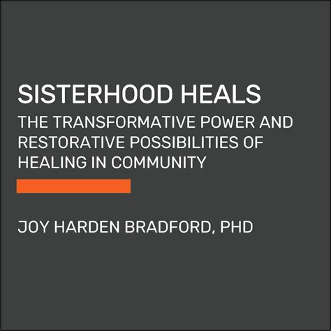 Sisterhood Heals Audiobook By Joy Harden Bradford