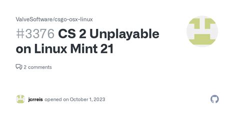 CS Unplayable On Linux Mint Issue ValveSoftware Csgo Osx Linux GitHub