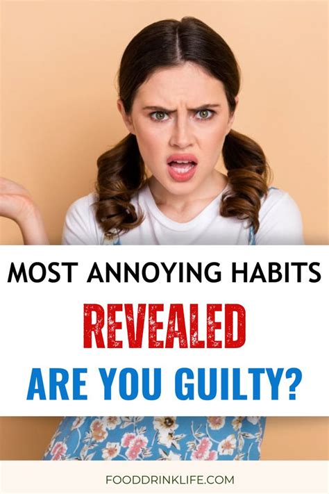 Most Annoying Habits Revealed Are You Guilty How To Be Likeable