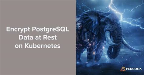 Giovanni Crocco On Linkedin Encrypt Postgresql Data At Rest On Kubernetes