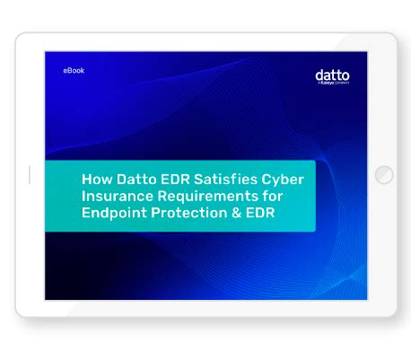 How Datto EDR Satisfies Cyber Insurance Requirements For Endpoint Protection EDR Datto