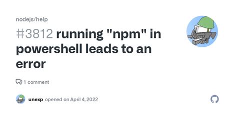 Running Npm In Powershell Leads To An Error · Issue 3812 · Nodejs