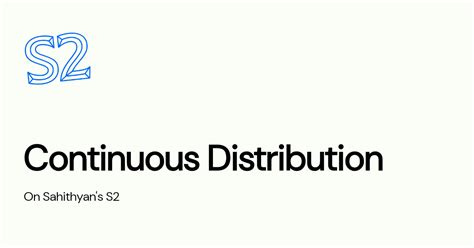 Continuous Distribution Sahithyan S S2