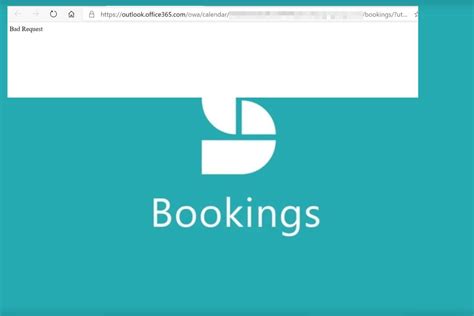 6 Simple Ways To Fix A Microsoft Bookings Bad Request Error