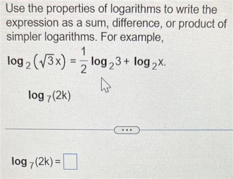 Solved Use The Properties Of Logarithms To Write The