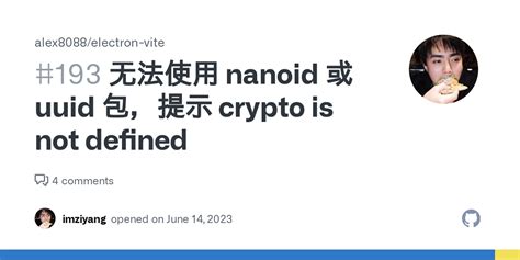 Nanoid Uuid Crypto Is Not Defined Issue Alex Electron Vite Github