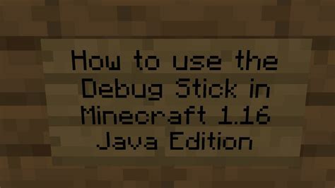 How To Use The Debug Stick In Minecraft 1 16 Java Edition Youtube