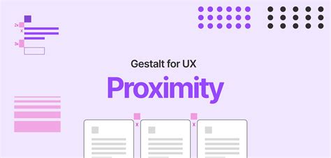 Gestalt For Ux Proximity Uxvibes