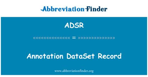 Adsr 代表 注释数据集记录 Annotation Dataset Record