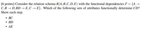 Solved Points Consider The Relation Schema R A B C D E Chegg