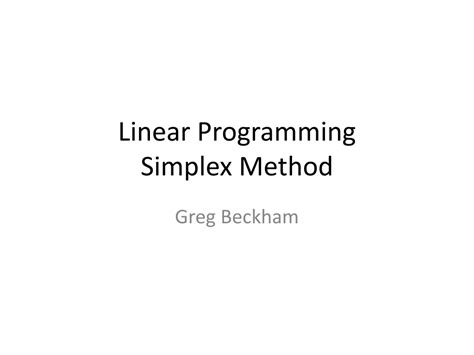 Ppt Linear Programming Simplex Method Powerpoint Presentation Free