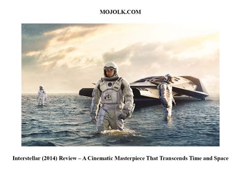 Interstellar 2014 Review Christopher Nolans Sci Fi Epic Explained