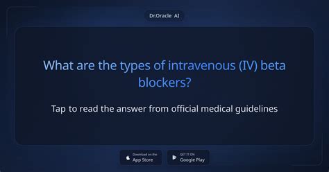 What Are The Types Of Intravenous Iv Beta Blockers