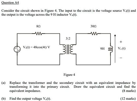 Solved Consider The Circuit Shown In Figure 4 The Input To The Circuit Is The Voltage Source