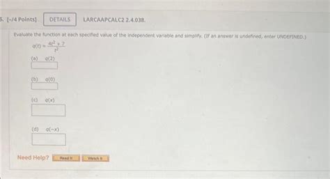Solved Evaluate The Function At Each Specified Value Of The