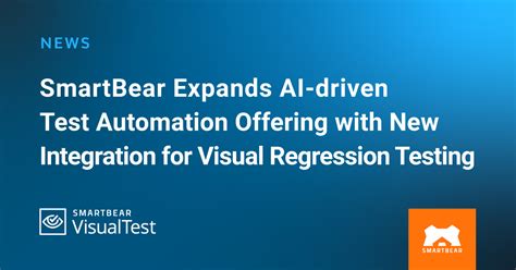 Smartbear Expands Ai Driven Test Automation Offering With New Integration For Visual Regression Test