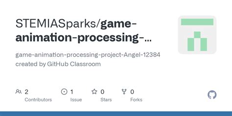 github stemiasparks game animation processing project angel 12384