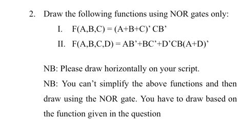 solved draw the following functions using nor gates only i