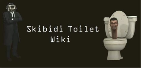 Skibidi Toilet Wiki Wiki Rules Skibidi Toilet Wiki Fandom