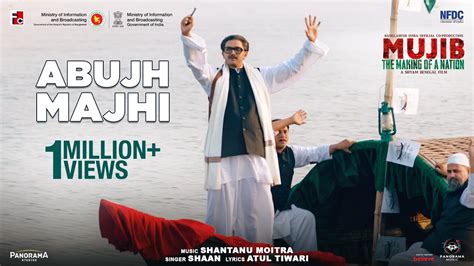 Abujh Majhi Song Mujib The Making Of A Nation Shaan Shantanu