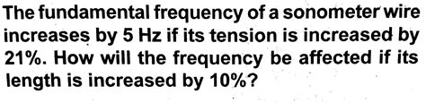 Solved The Fundamental Frequency Of A Sonometer Wire