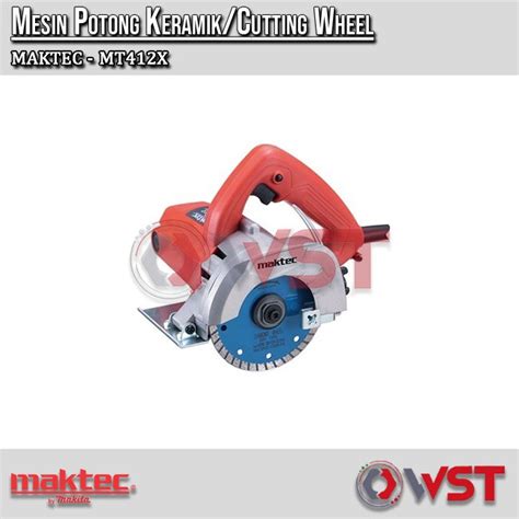 Jual Mesin Potong Keramik Maktec Mt412x Cutting Wheel Shopee Indonesia