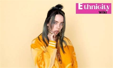 Billie Eilish Ethnicity Billie Eilish Is Well Known As An American