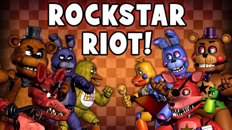 Freddy Fazbear And Friends Rockstar Riot Youtube
