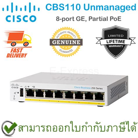 Cisco CBS Unmanaged port GE Partial PoE Desktop Ext PS ของแท ประกนศนย Limited Lifetime