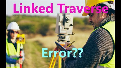 What Is Linked Traverse How To Calculate Coordinates Of Linked Traverse Traverse Survey In
