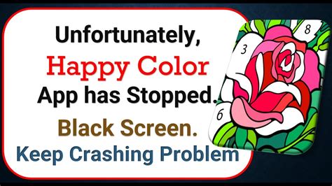 How To Fix Unfortunately Happy Color App Has Stopped Keeps Crashing Problem In Android Youtube