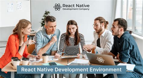 A Comprehensive Guide To Mastering React Native Development Environment