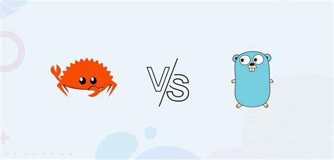 Golang Vs Rust Which One Should You Choose By The Quantum Yogi Medium
