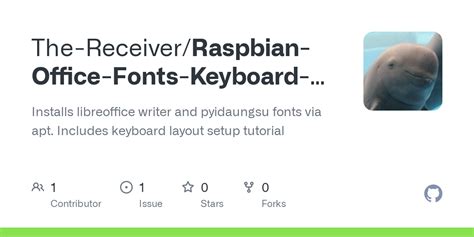 Github The Receiver Raspbian Office Fonts Keyboard Installation