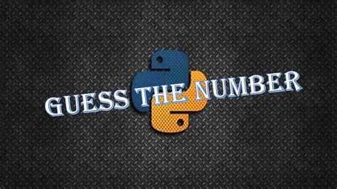 Guess The Number Using Python Youtube