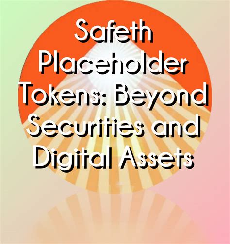 Safeth Placeholder Tokens Beyond Securities And Digital Assets By Rev Cynthia Pustelak Safeth
