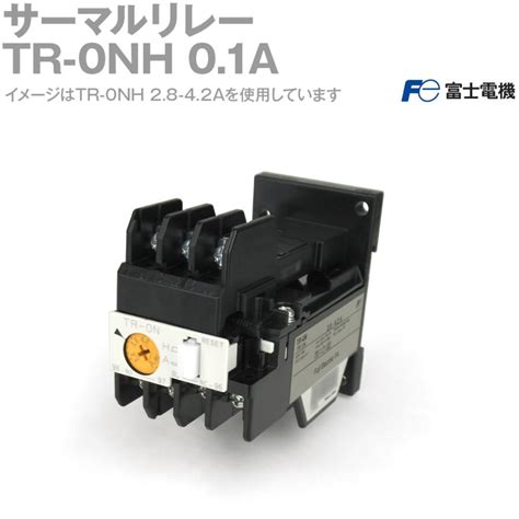 富士電機 TR 0NH 0 1A ANGEL HAM SHOP JAPAN 通販 Yahoo ショッピング