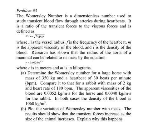 Solved Problem 3 The Womersley Number Is A Dimensionless