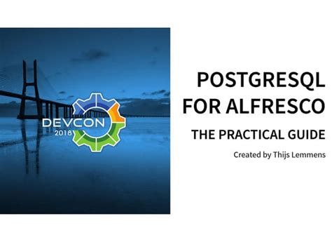 Postgresql For Alfresco The Practical Guide Ppt