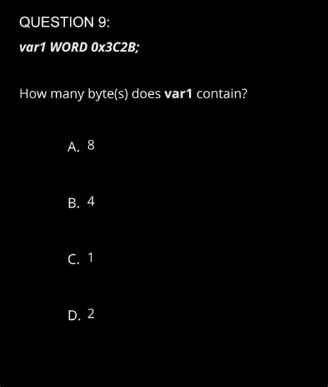 Solved Question 9 Var1 Word 0x3c2b How Many Bytes Does