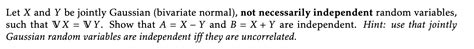 Solved Let X And Y Be Jointly Gaussian Bivariate Normal Chegg
